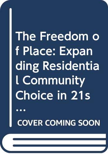 Amazon.co.jp: The Freedom of Place: Expanding Residential Community ...