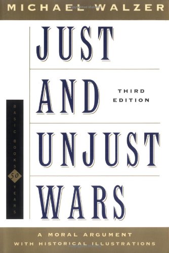 Amazon.com: Just and Unjust Wars: A Moral Argument With Historical ...
