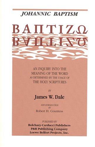 Amazon.com: Johannic Baptism: Baptizo : An Inquiry into the Meaning of ...