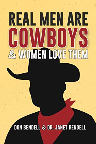 Real Men Are Cowboys And Women Love Them - Kindle edition by Bendell ...