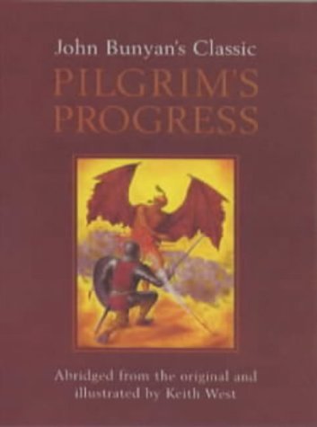 John Bunyan's Classic Pilgrim's Progress: Bunyan, John, West, Keith ...