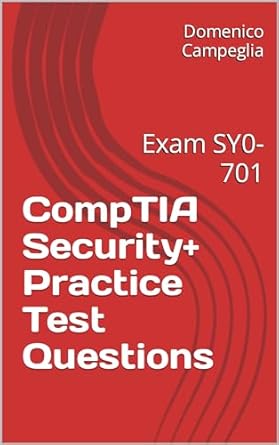 Amazon.com: CompTIA Security+ Practice Test Questions: Exam SY0-701 ...