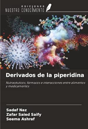 Amazon.com: Derivados de la piperidina: Nutracéuticos, fármacos e ...