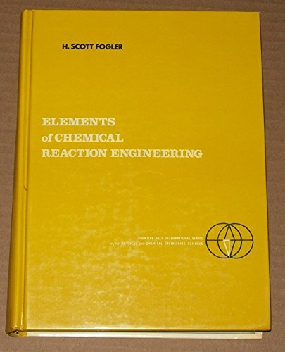 Elements of Chemical Reaction Engineering: Amazon.co.uk: H.Scott Fogler ...