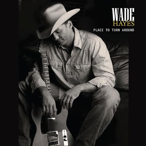Play Place to Turn Around by Wade Hayes on Amazon Music