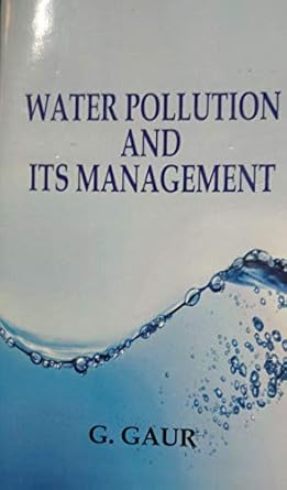 Water Pollution and Its Management: 9789381759691: Books - Amazon.ca