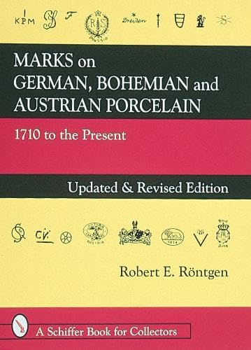 Amazon.com: Marks on German, Bohemian and Austrian Porcelain: 1710 To ...