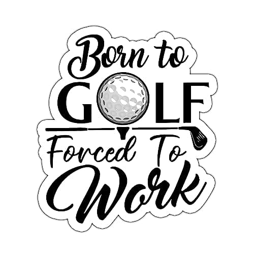 Amazon.com: Akira Born To Golf Stickers, Vinyl Decal Die Cut Forced To Work Stickers For Water ...