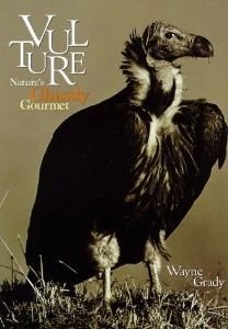 Amazon | Vultures: Nature's Ghastly Gourmet | Grady, Wayne | Birds ...