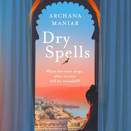 Dry Spells (Audio Download): Archana Maniar, Reena Dutt, Brilliance Audio: Amazon.in: Audible ...