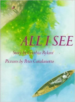 All I See: Rylant, Cynthia, Catalanotto, Peter: 9780531083772: Amazon ...