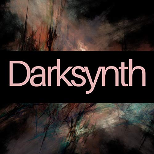 Amazon.co.jp: Darksynth - Dark Ambient Electronic Music : Synth ...