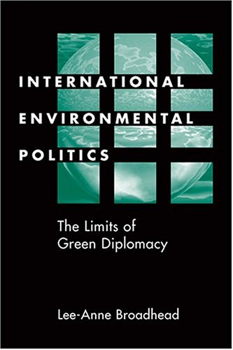 Amazon.com: International Environmental Politics: The Limits of Green ...