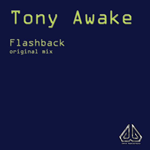 Play Flashback by Tony Awake on Amazon Music