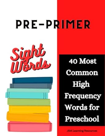 Pre-Primer Sight Words: 40 Most Common High Frequency Words to Learn ...