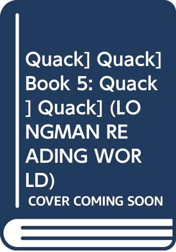 Longman Reading World: Quack! Quack! Stick to My Back!: Level 4, Book 5 ...