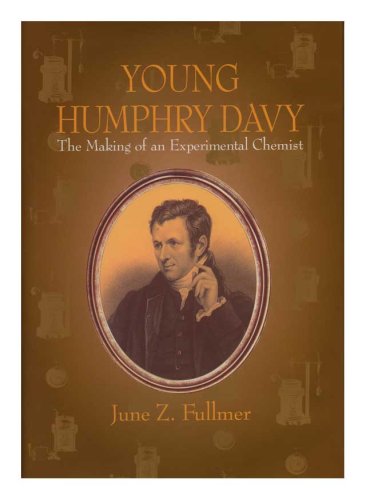 Young Humphry Davy: The Making of an Experimental Chemist, Memoirs ...