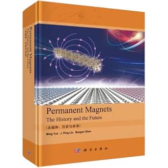 Permanent magnet: history and future (English version)(Chinese Edition ...