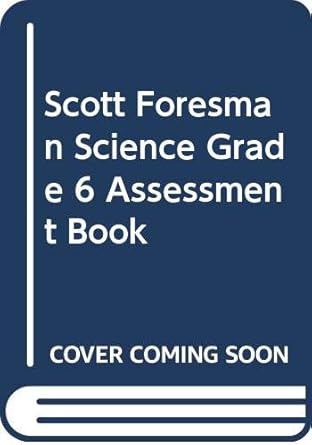 Scott Foresman Science Grade 6 Assessment Book: Dr. Timothy Cooney ...