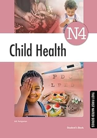Buy Child Health N4 Student's Book (TVET First NATED) Book Online at ...