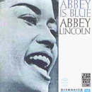 Abbey Is Blue: Abbey Lincoln, Abbey Lincoln, Kurt Weill, Sigmund ...