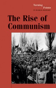 Amazon.com: The Rise of Communism (Turning Points in World History ...