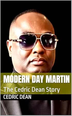 Amazon.com: Modern Day Martin: The Cedric Dean Story eBook : Dean ...