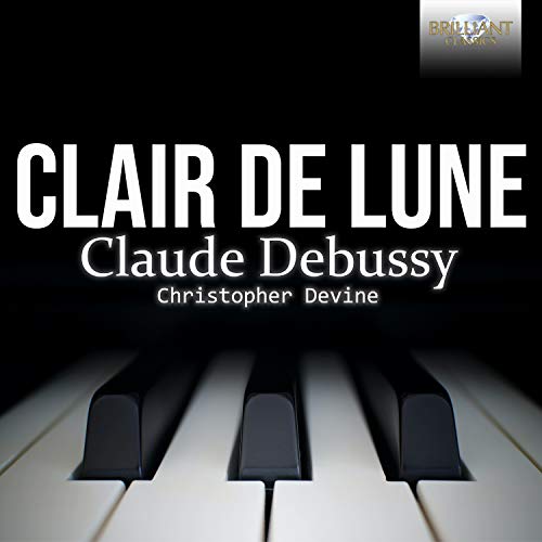Amazon MusicでChristopher DevineのClaude Debussy: Clair de Luneを再生する