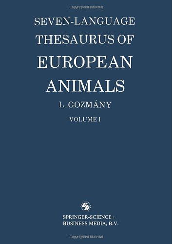 Seven Language Thesaurus European Animals 2: 9780412372803: Medicine ...