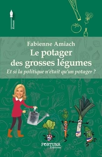 Amazon.com: Le potager des grosses légumes - roman humoristique ...