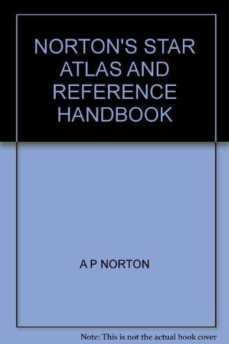 Norton's Star Atlas and Reference Handbook.: Norton, Arthur P ...