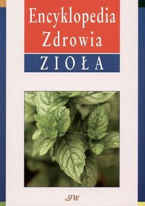 Amazon.com: Encyklopedia zdrowia - Ziola: 9788389420114: Stanisław ...