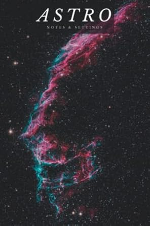 Astro Notes & Settings: A notebook to help keep all your ...