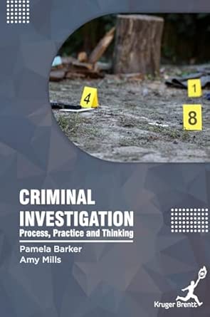 Criminal Investigation: Process Practice and Thinking - Barker, Pamela ...