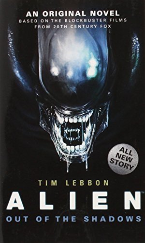 Out of the Shadows (Alien) by Tim Lebbon (2014-01-28): Tim Lebbon ...