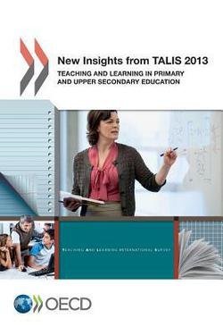 Talis New Insights from Talis 2013 : Teaching and Learning in Primary ...