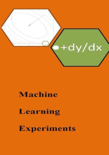 Machine Learning Experiments (Book 1): LP, Sanshodhana: 9781520269276 ...