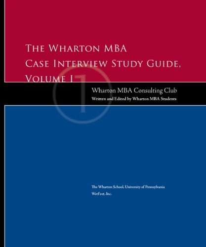 Amazon.com: The Wharton MBA Case Interview Study Guide: Volume I ...