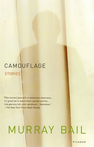 Camouflage: Stories: Bail, Murray: Amazon.com: Books