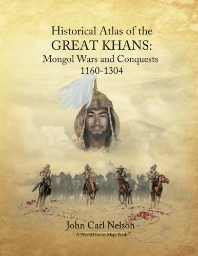 Amazon.com: Historical Atlas of the Great Khans: Mongol Wars and ...