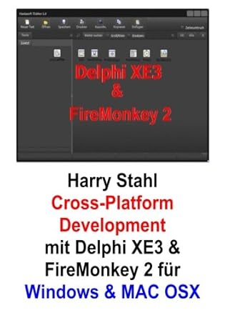 Cross-Platform Development mit Delphi XE3 & Firemonkey 2 für Windows ...