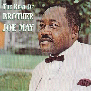 May, Brother Joe - Best of Brother Joe May - Amazon.com Music
