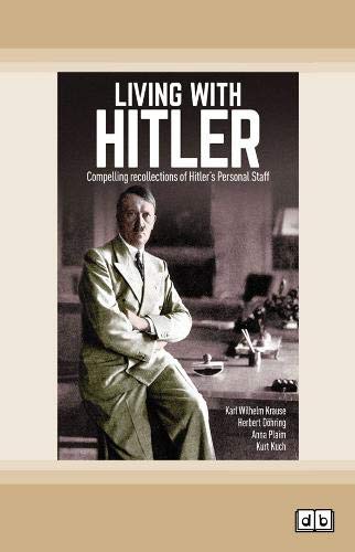 Buy Living with Hitler: Compelling recollections of Hitler's Personal ...
