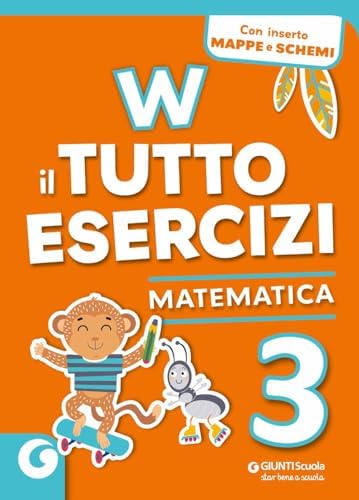 W il tutto esercizi. Matematica. Per la Scuola elementare. Con ...