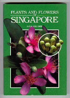 Plants and flowers of Singapore: Polunin, Ivan: Amazon.com: Books