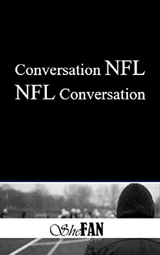 Amazon.com: Conversation NFL: NFL Conversation eBook : FAN, She: Kindle ...