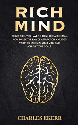 Amazon.com: RICH MIND: To Get Rich, You Have To Think Like a Rich Man ...