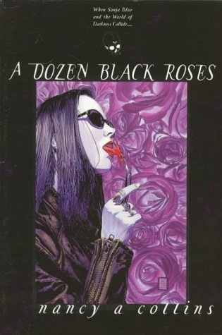 A Dozen Black Roses: Collins, Nancy A.: 9781565048737: Amazon.com: Books