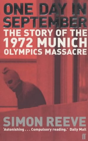 One Day in September : The Story of the 1972 Munich Olympics Massacre ...