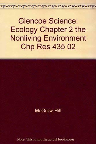 Glencoe Science: Ecology Chapter 2 the Nonliving Environment Chp Res ...